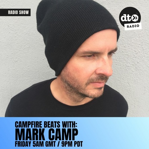 Stream Campfire Beats #001 with Mark Camp by Data Transmission Radio ...