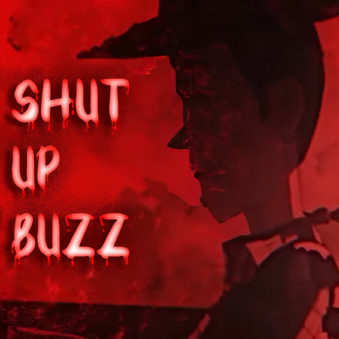 Stream Shut Up Buzz - Aaron Fraser-Nash X Gusstra by solace_xox ...