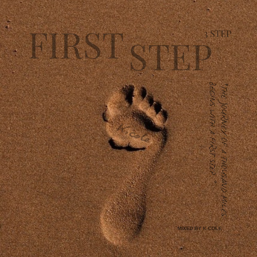 Stream FIRST STEP - 3 step mixtape by K.cole by Dj K.cole | Listen ...