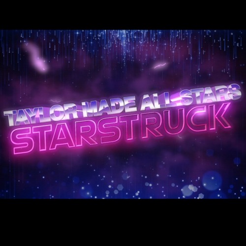 Stream Taylor Made All Stars Starstruck 2021-22 - Stars Of The Circus ...