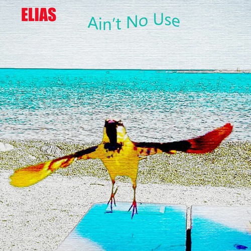 Stream Ain't No Use by Elias Skoundrianos | Listen online for free on ...