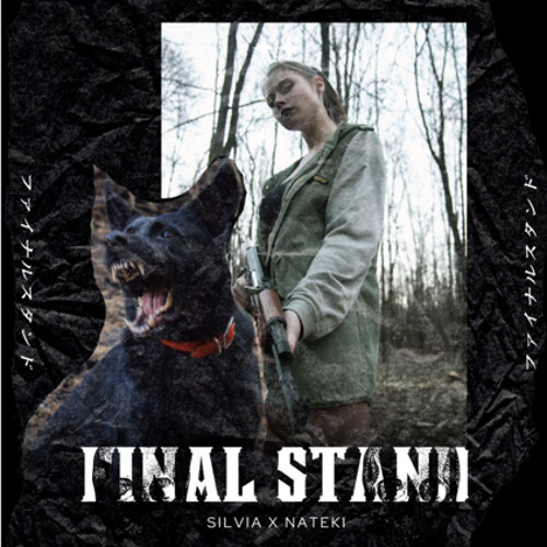 Stream FINAL STAND FT NATEKI by SILVIA! | Listen online for free on ...