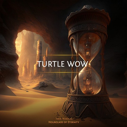 Stream Ivan Nikolić — Hourglass of Eternity by Turtle WoW Sound Design ...