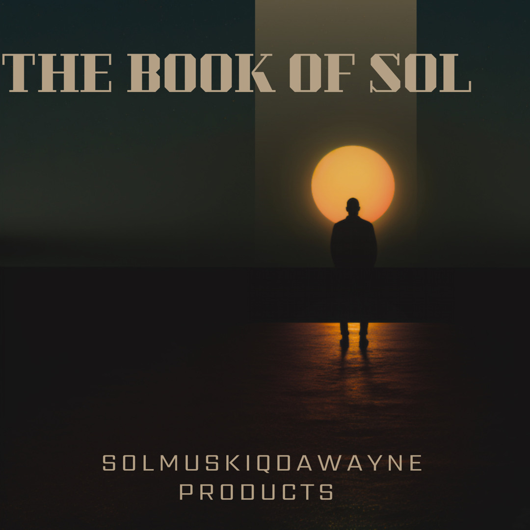Stream SolmuskiqDawayne | Listen to The Book Of Sol playlist online for ...