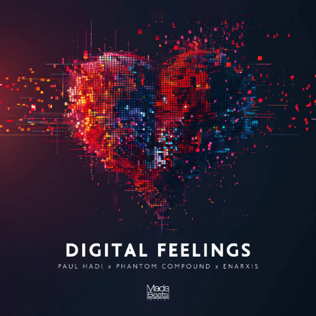 Stream Paul Hadi x Phantom Compound x Enarxis - Digital Feelings by ...