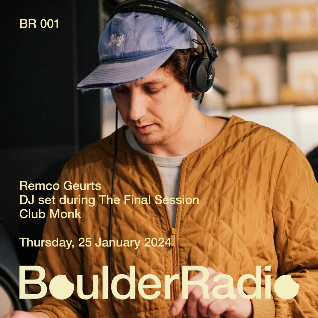Stream BR001 - Remco Geurts (DJ set) - 25th January 2024 by Boulder ...