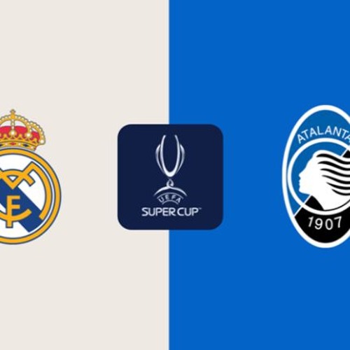 Stream Real Madrid vs Atalanta 14 Aug 2024 Full Match Replay by Full ...