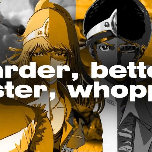 Stream Harder, Better, Faster, Whopper (Full Original Version) (Whopper ...