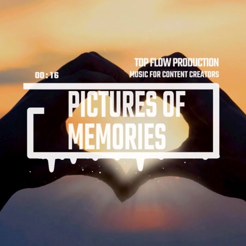 Stream (Music for Content Creators) - Pictures Memories (Classical ...
