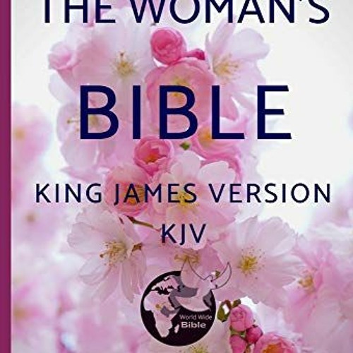 Stream Get PDF 📃 The Womans Bible 2020: (KJV) King James Version (Illustrated) by King Jam by ...