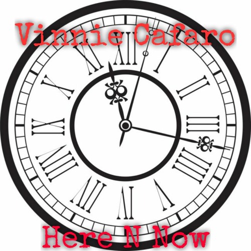 Stream (rough Draft) Here Now - Vinnie Cafaro.MP3 by Vinnie Cafaro ...