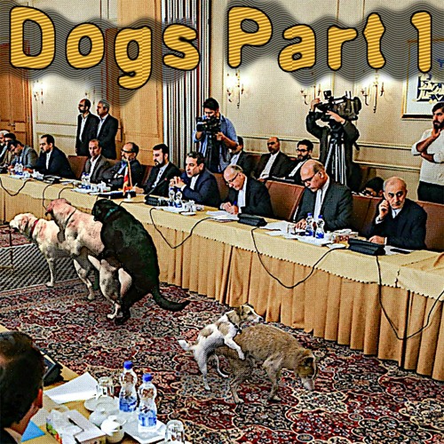 Stream Dogs Part 1 by Dopameanies | Listen online for free on SoundCloud