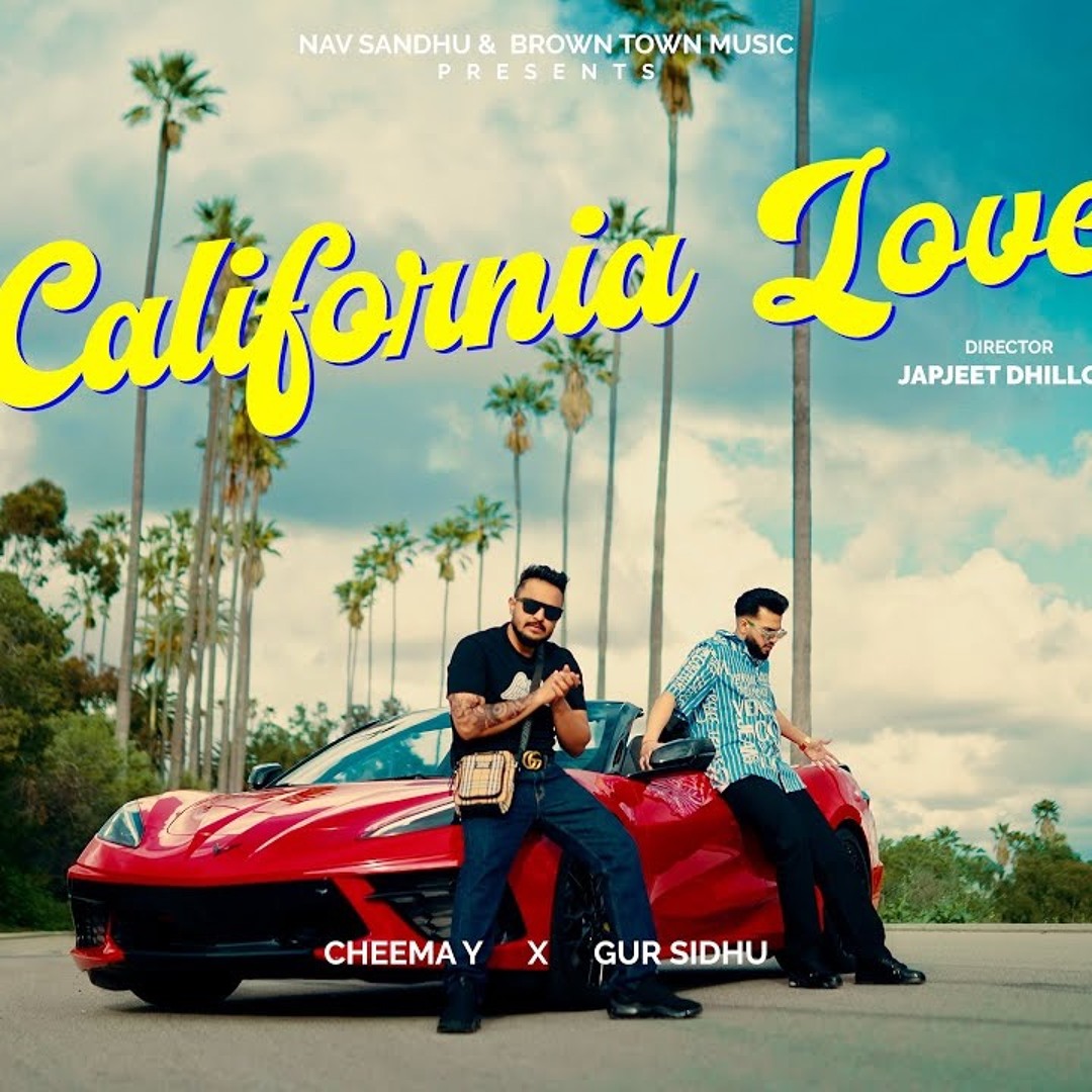 Stream New Songs | Listen to California Love Cheema Y New Song playlist online for free on ...