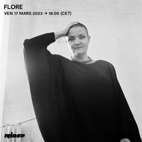 Stream Flore - 17 Mars 2023 by Rinse France | Listen online for free on ...
