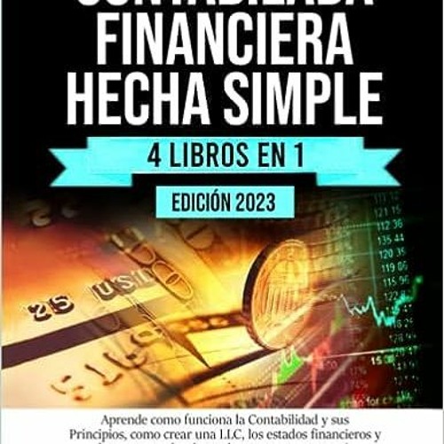 Stream ^R.E.A.D.S Contabilidad Financiera Hecha Simple: Aprende como ... Stream ^R.E.A.D.S Contabilidad Financiera Hecha Simple: Aprende como ...