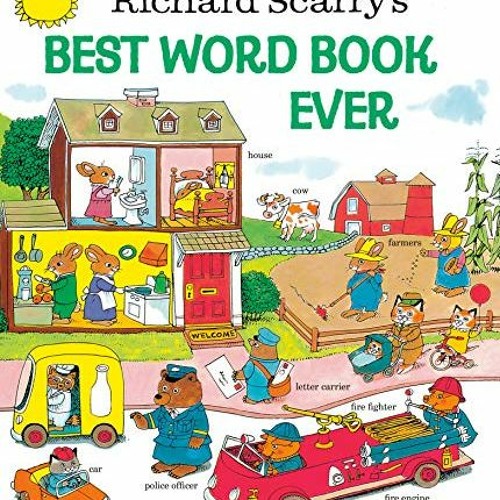 Stream ( Gdsy ) Richard Scarry's Best Word Book Ever (Giant Golden Book ...