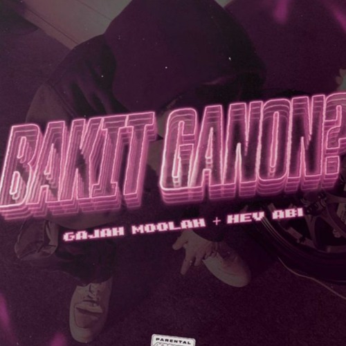 Stream Gajah Moolah + Bakit Ganon Ft. Hev Abi by Sean | Listen online ...
