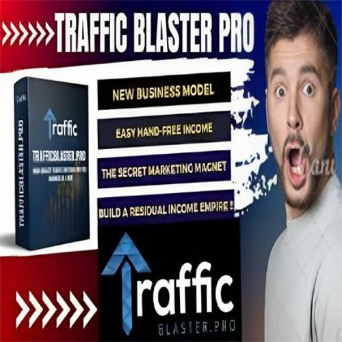 Stream Traffic Blaster Pro Review: The Ultimate Review and Analysis from James Smith | Listen ...