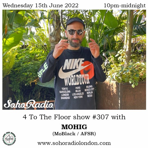 Stream Moritz Pommer aka MOHIG for 4 To The Floor (15/06/22) by 4 To ...