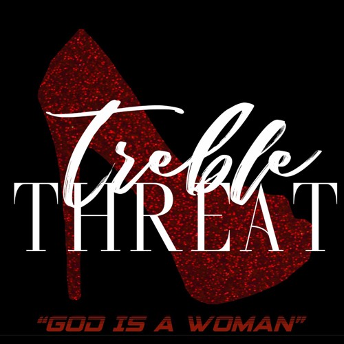 Stream God Is A Woman Opb. Ariana Grande by Treble Threat | Listen ... Stream God Is A Woman Opb. Ariana Grande by Treble Threat | Listen ...