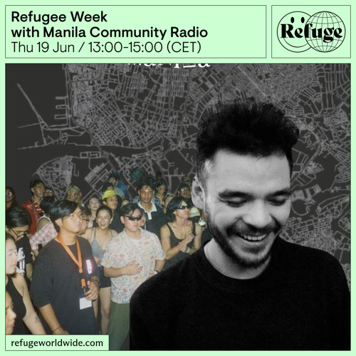Stream Refugee Week - Manila Community Radio - 19 Jun 2025 by Refuge ...