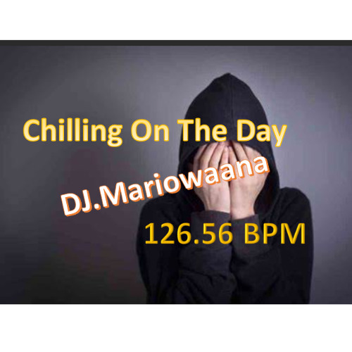 Stream Chilling On The Day by DJ.Mariowaana😇 (Cold in the RECORD ... Stream Chilling On The Day by DJ.Mariowaana😇 (Cold in the RECORD ...
