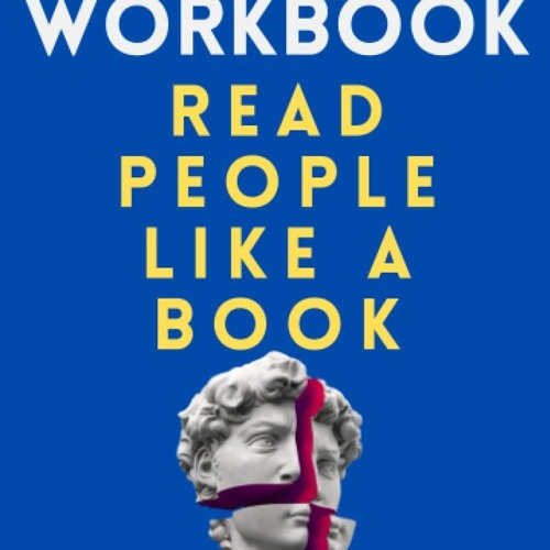 Stream episode PDF OFFICIAL WORKBOOK for Read People Like a Book (How ...