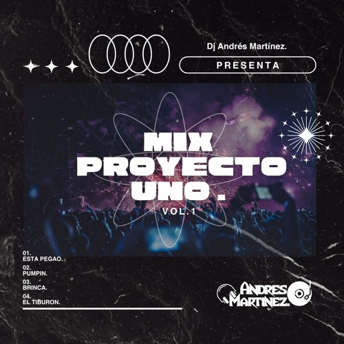 Stream Mix Proyecto Uno Vol.1 - Dj Andrés Martínez. by Dj Andrés ...