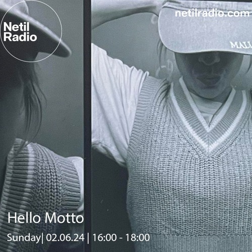 Stream Hello Motto - 2nd June 2024 by Netil Radio | Listen online for ...