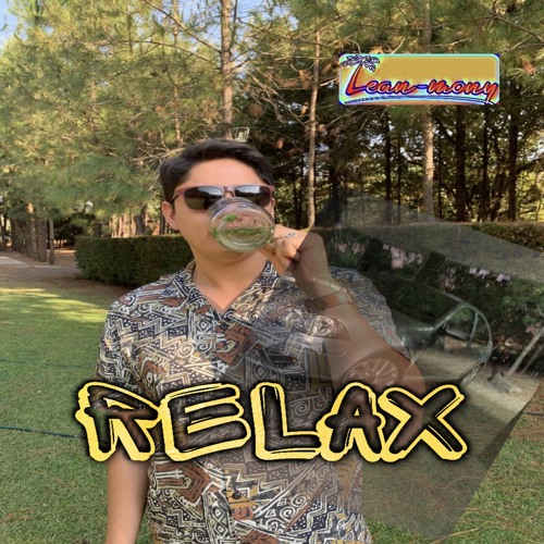Stream Relax by Lean-mony | Listen online for free on SoundCloud