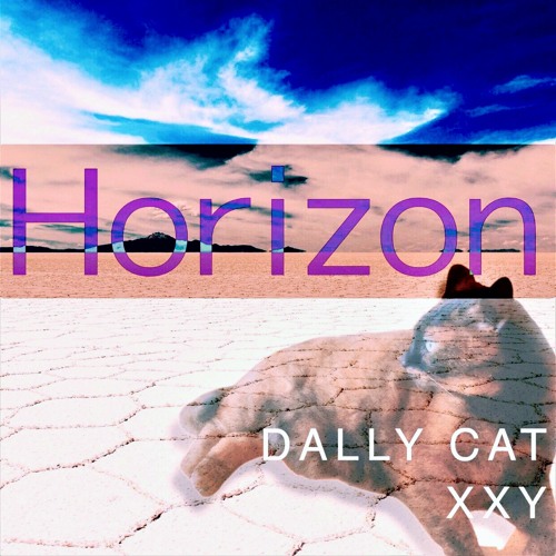 Stream Horizon by Dally Cat.XxY | Listen online for free on SoundCloud