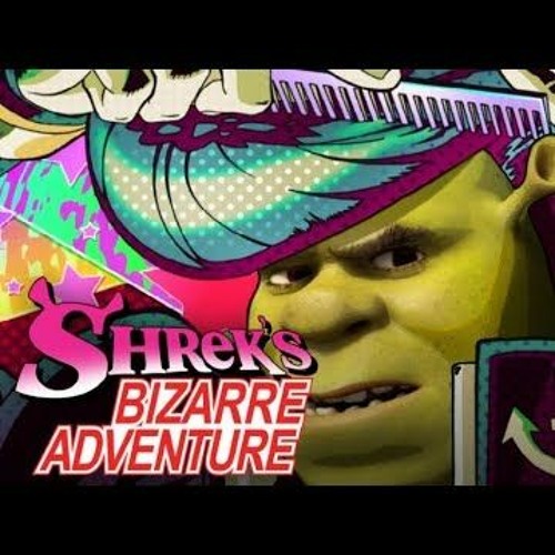 Stream Shrek Bizarre Adventure by Boi | Listen online for free on ...