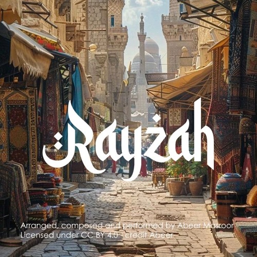 Stream Rayzah by Abeer Masroor | Listen online for free on SoundCloud
