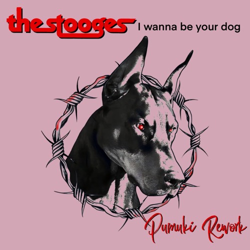 Stream The Stooges- I Wanna Bu Your Dog (Pumuki Rework) by Pumuki ...