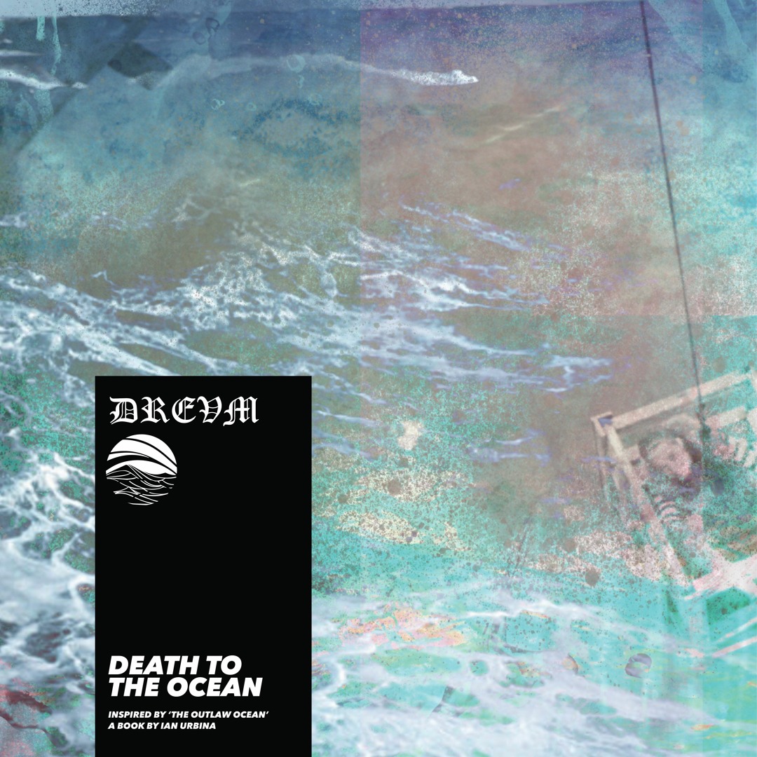Stream DREVM | Listen to Death To The Ocean playlist online for free on ...
