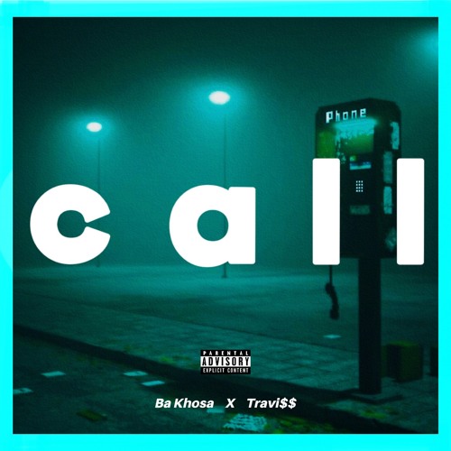 Stream Ba Khosa x Travi$$ - Call. by Ba khosa | Listen online for free ...