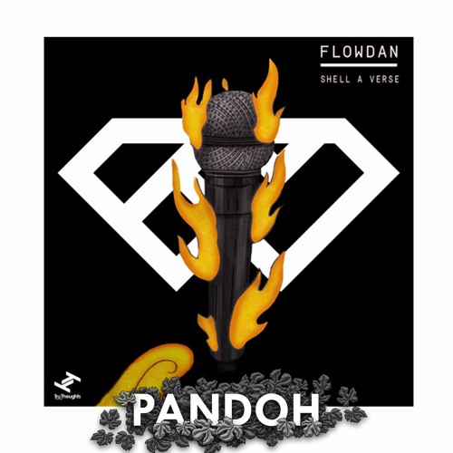 Stream FLOWDAN - SHELL A VERSE (PANDOH FLIP) by PANDOH | Listen online ...