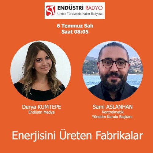 Stream Sami Aslanhan - Enerji Ve Proses Sektörleri Amiral Gemilerimiz ...