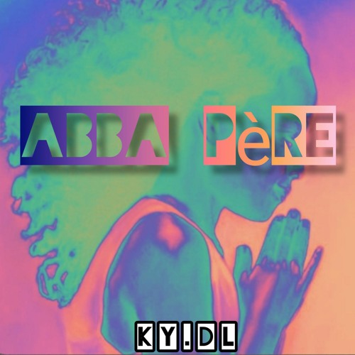 Stream Abba Père by KY.DL | Listen online for free on SoundCloud