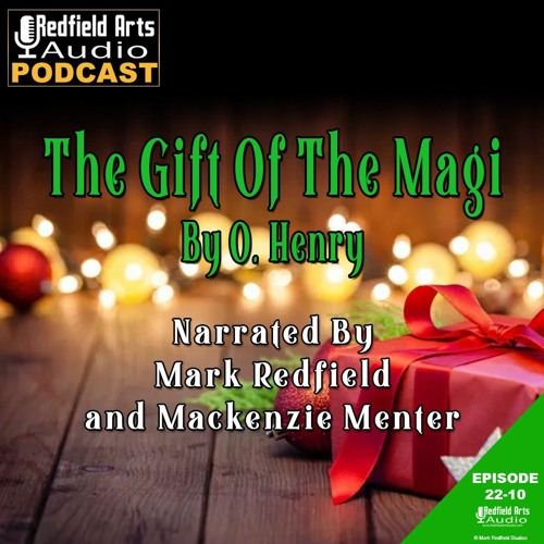 Stream episode The Gift Of The Magi - Narrated By Mark Redfield and ...