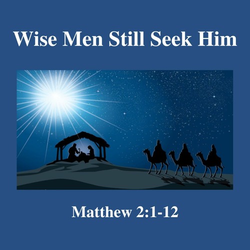 Stream Wise Men Still Seek Him by Harvest Time Assembly of God of El ...