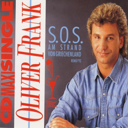 Stream S.O.S. am Strand von Griechenland (Remix ’93) by Oliver Frank ...