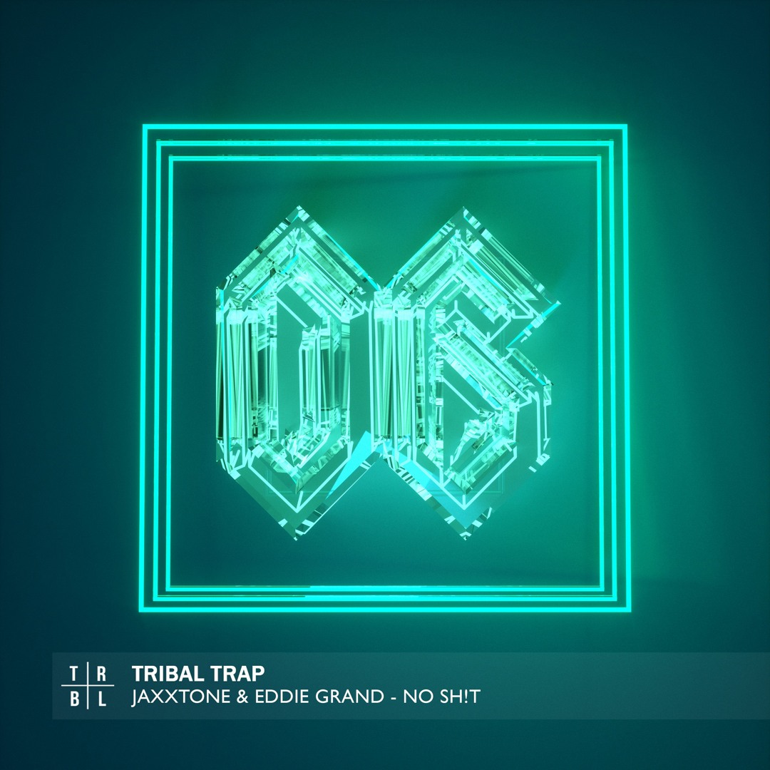Stream Jaxxtone & Eddie Grand - No Sh!t by Tribal Trap | Listen online ...