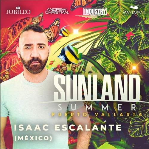 Stream Isaac Escalante - Sunland Summer 2021 by Jubileo | Listen online ...