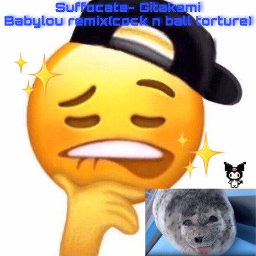 Stream Suffocate - Gitakami - Babylou REMIX(cock n ball torture) by ... Stream Suffocate - Gitakami - Babylou REMIX(cock n ball torture) by ...