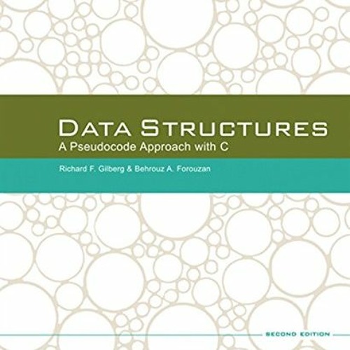 Stream Get PDF Data Structures: A Pseudocode Approach with C by Richard ...