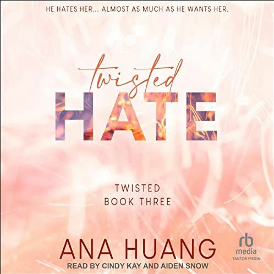 Stream FREE Audiobook 🎧 : Twisted Hate, By Ana Huang from Twisted Love ...