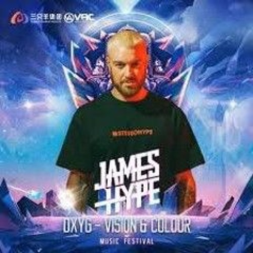 Stream James Hype @ Main Stage, VAC Vision & Colour Music Festival ...