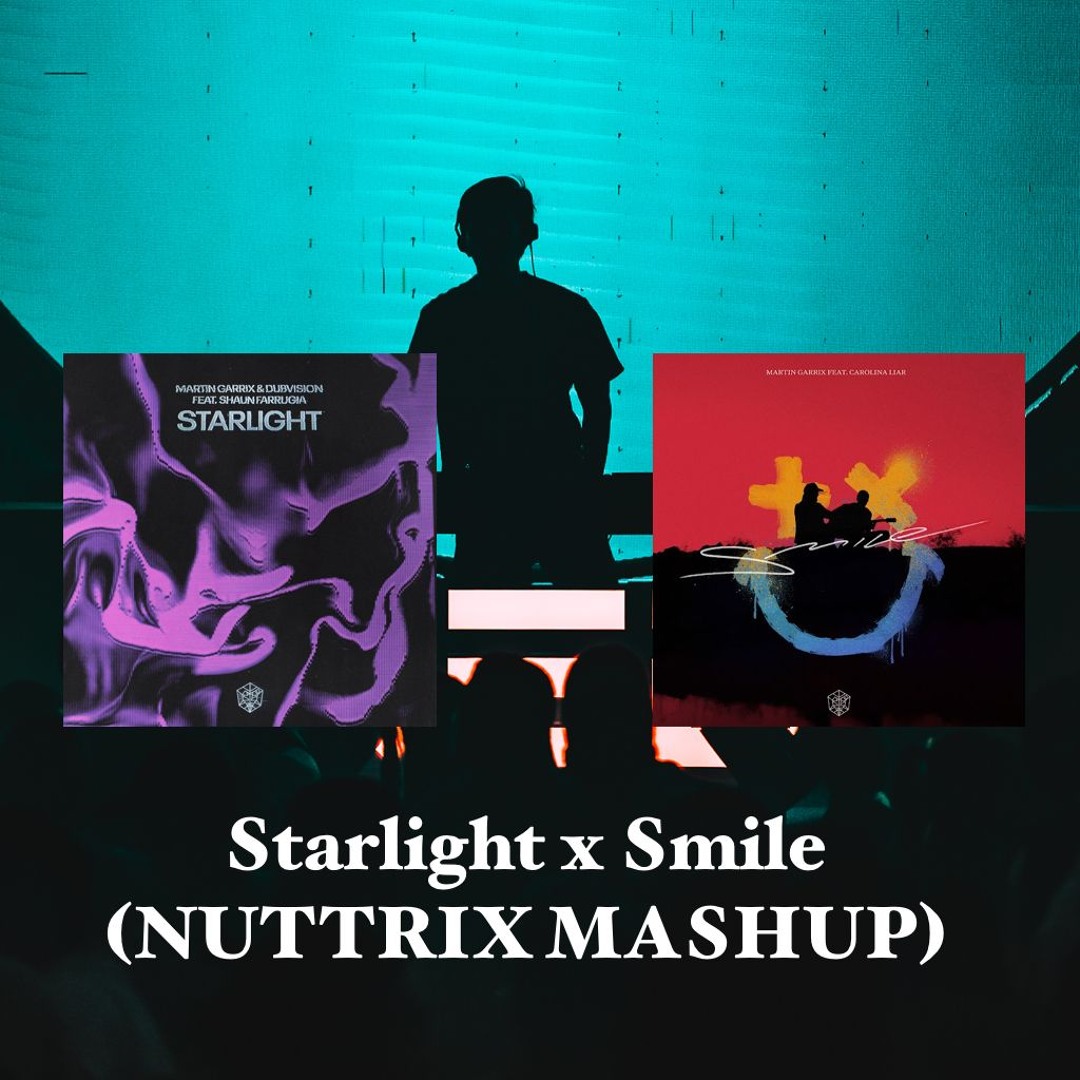 Stream Starlight X Smile (NUTTRIX MASHUP) **FREE DOWNLOAD CLICK BUY ...