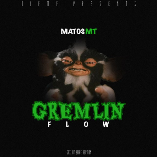 Stream Gremlin Flow by MatosMT | Listen online for free on SoundCloud
